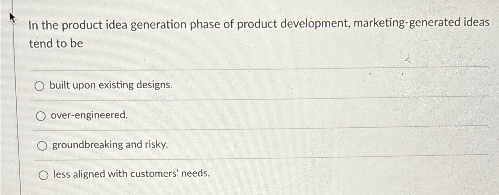Solved In the product idea generation phase of product | Chegg.com