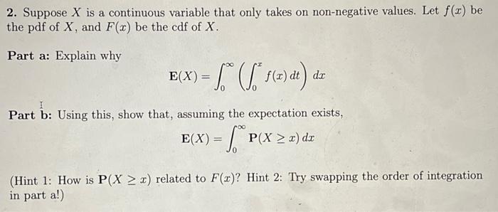 Solved 2. Suppose X is a continuous variable that only takes | Chegg.com