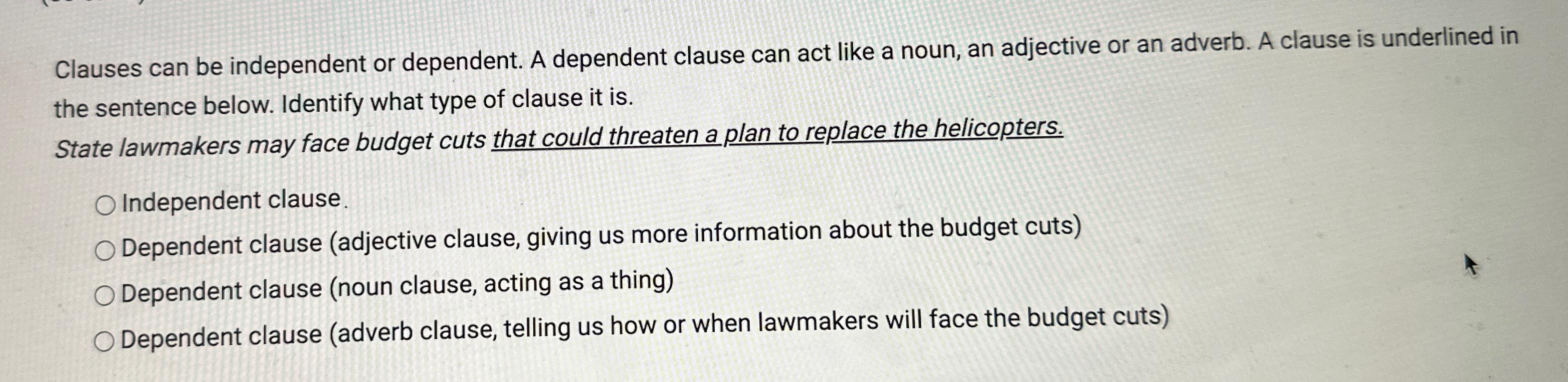 Solved Clauses can be independent or dependent. A dependent | Chegg.com