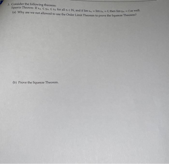 Solved 3. Consider the following theorem: Squeeze Theorem: | Chegg.com
