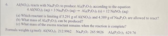 Solved 6. Al(NO3)3 reacts with Na4P2O7 to produce Al4(P2O7)3 | Chegg.com