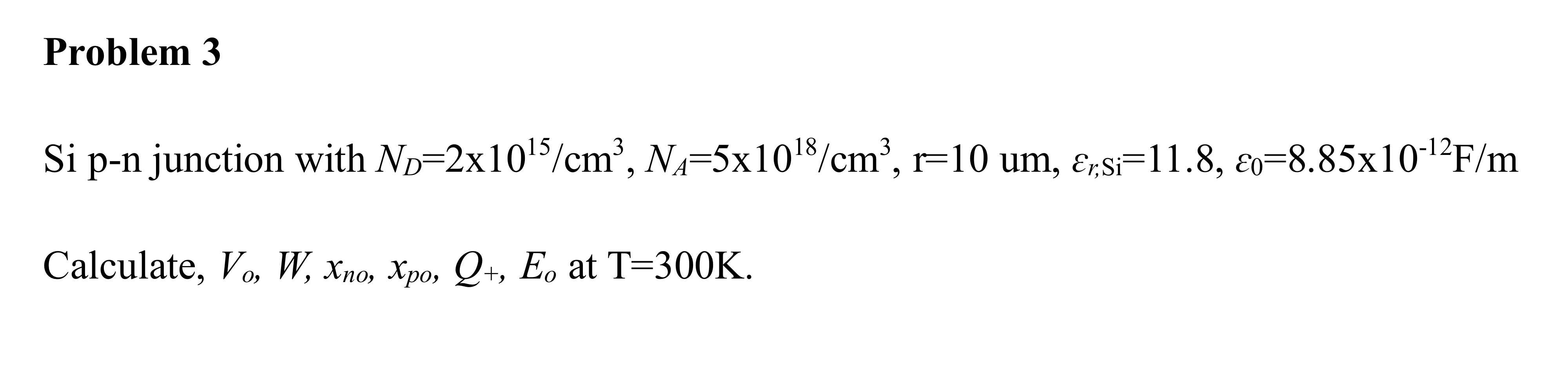 Solved Problem 3Si p-n junction with | Chegg.com