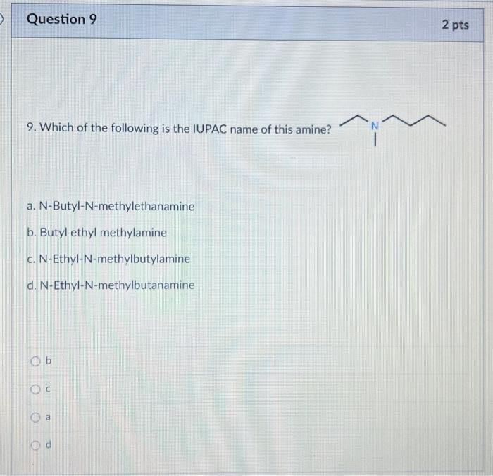 Solved 9. Which of the following is the IUPAC name of this | Chegg.com