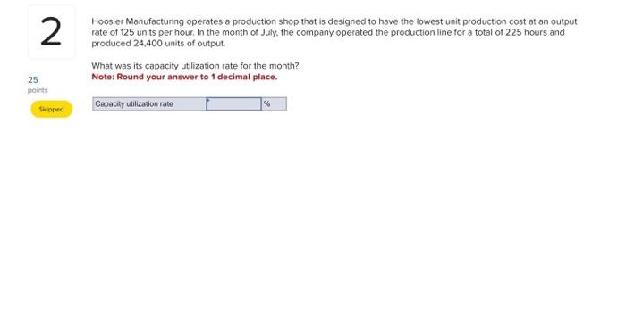 Solved Hoosier Manufacturing operates a production shop that | Chegg.com