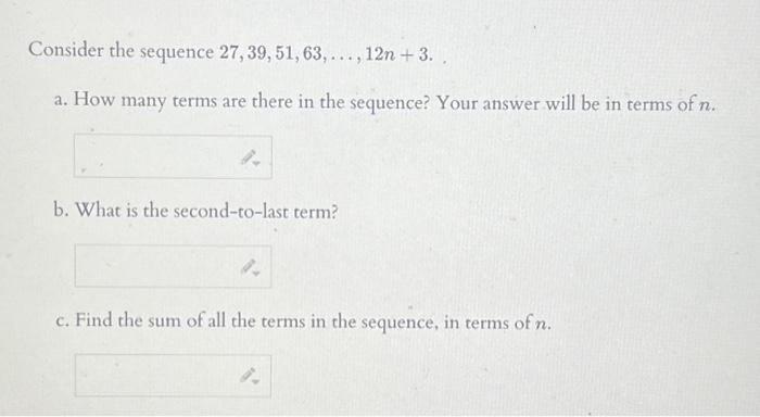 Solved Consider the sequence 27, 39, 51, 63,..., 12n + 3. a. | Chegg.com