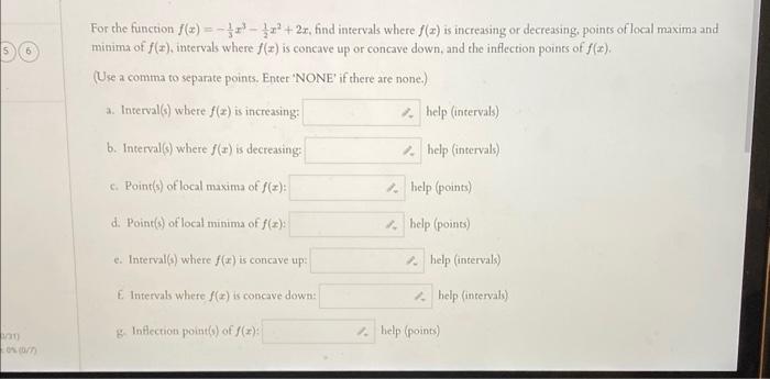 Solved For the function f(x)=−31x3−21x2+2x, find intervals | Chegg.com