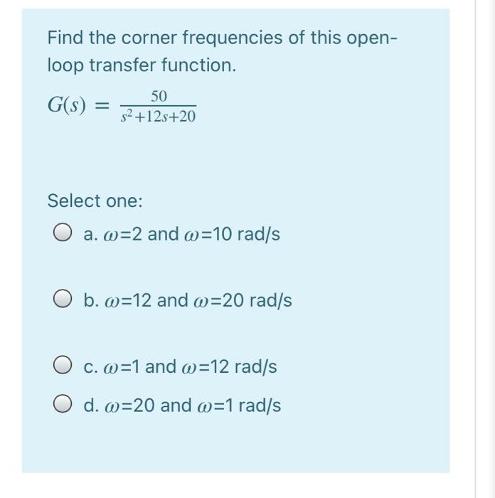 Solved Find the corner frequencies of this open- loop | Chegg.com