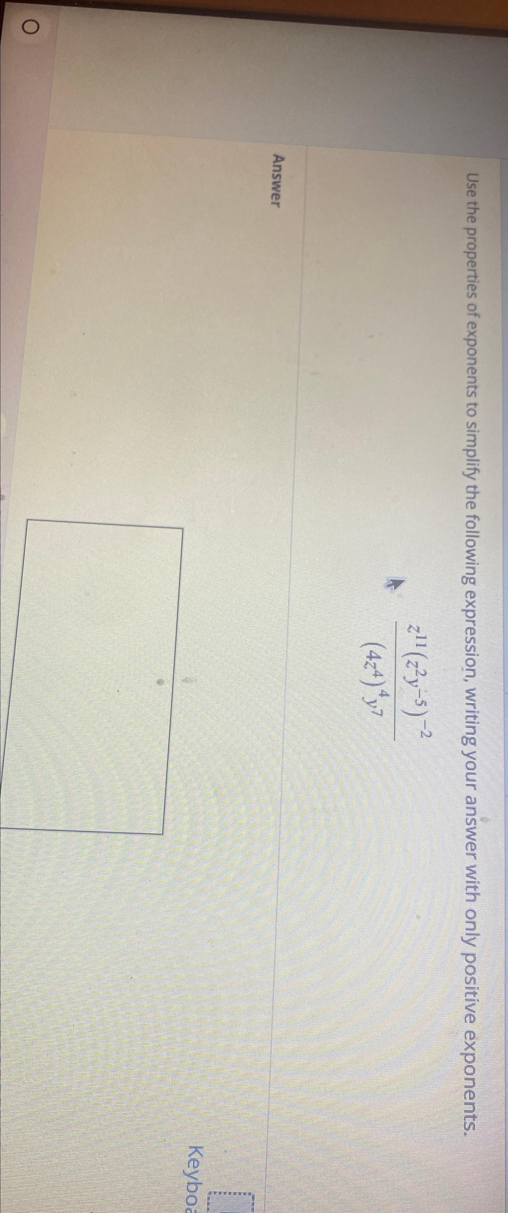 Solved Use the properties of exponents to simplify the | Chegg.com