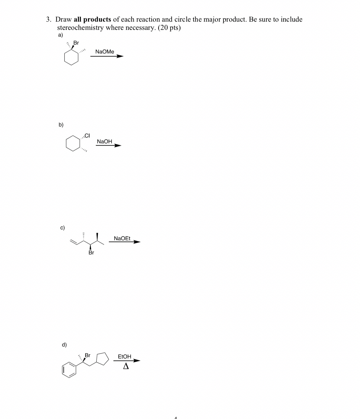 Solved Draw all products of each reaction and circle the | Chegg.com