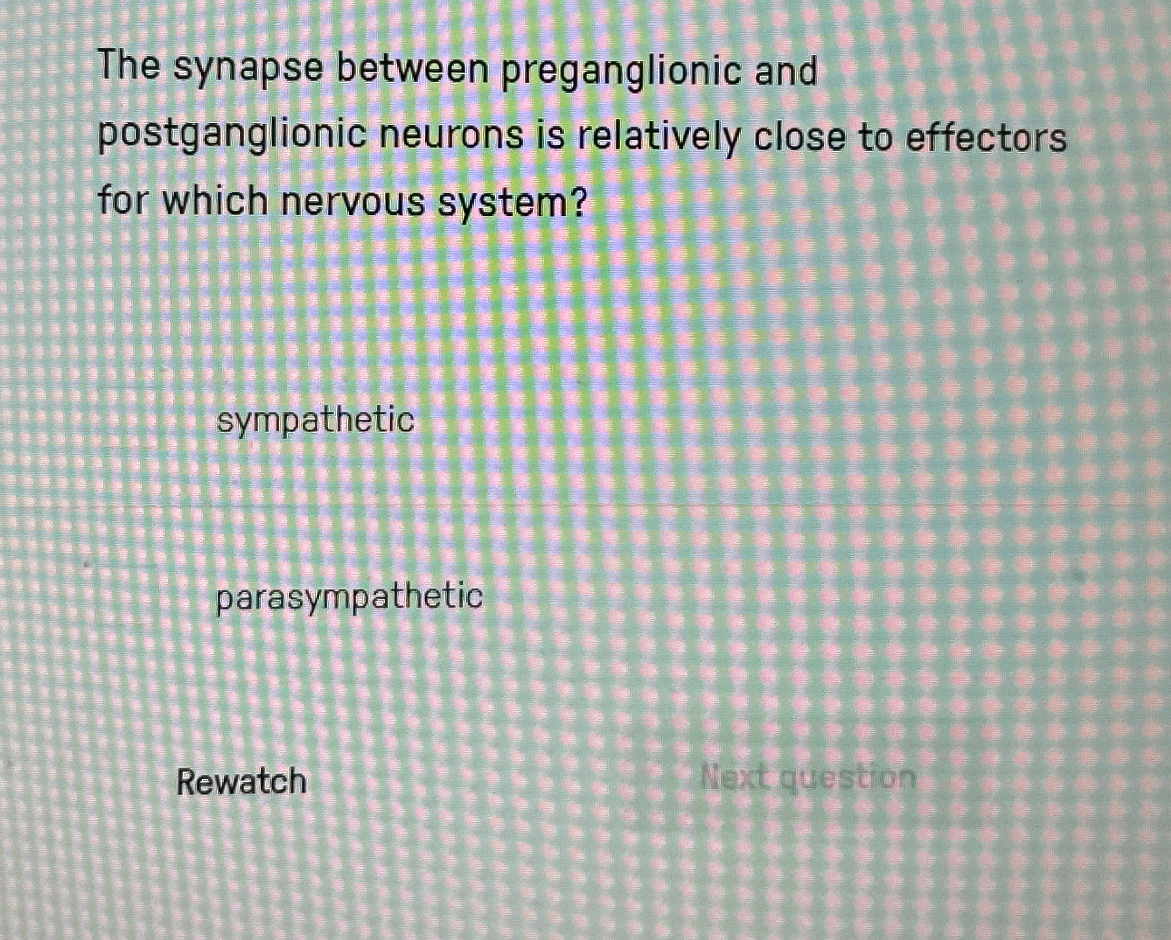 Solved The synapse between preganglionic and postganglionic | Chegg.com
