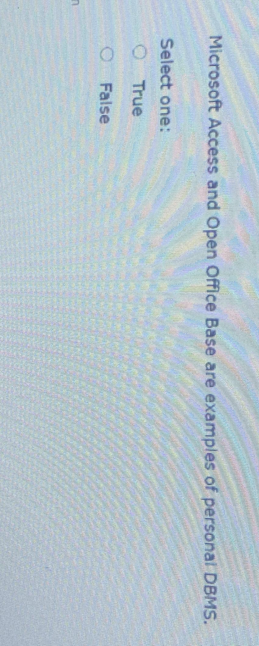 Solved Microsoft Access and Open Office Base are examples of | Chegg.com
