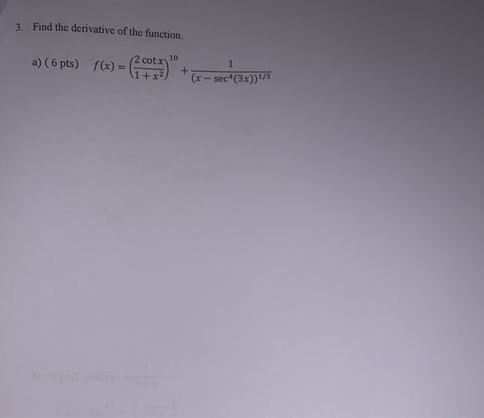 Solved 2. Find the derivative of the function. a) (4 pts) | Chegg.com