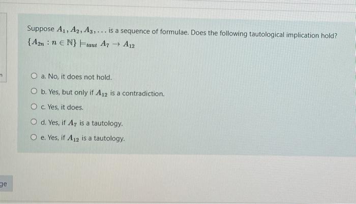 Solved Suppose A1, A2, A3, ... is a sequence of formulae. | Chegg.com
