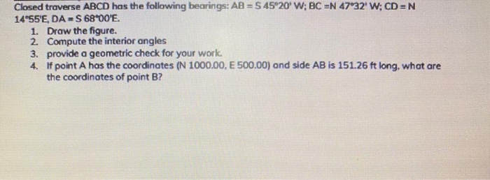 Solved Closed traverse ABCD has the following bearings: AB = | Chegg.com