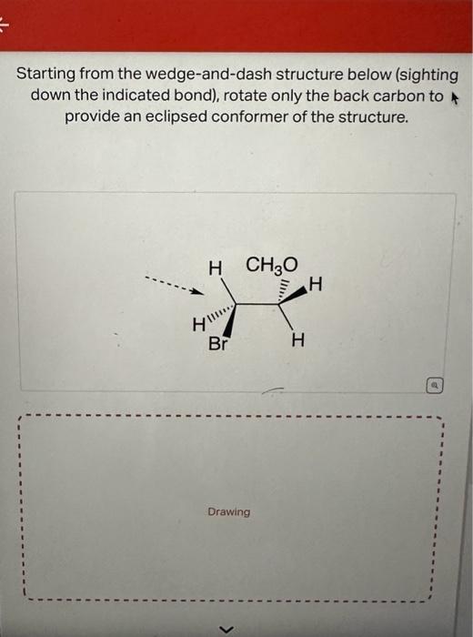 Solved Starting from the wedge-and-dash structure below, | Chegg.com