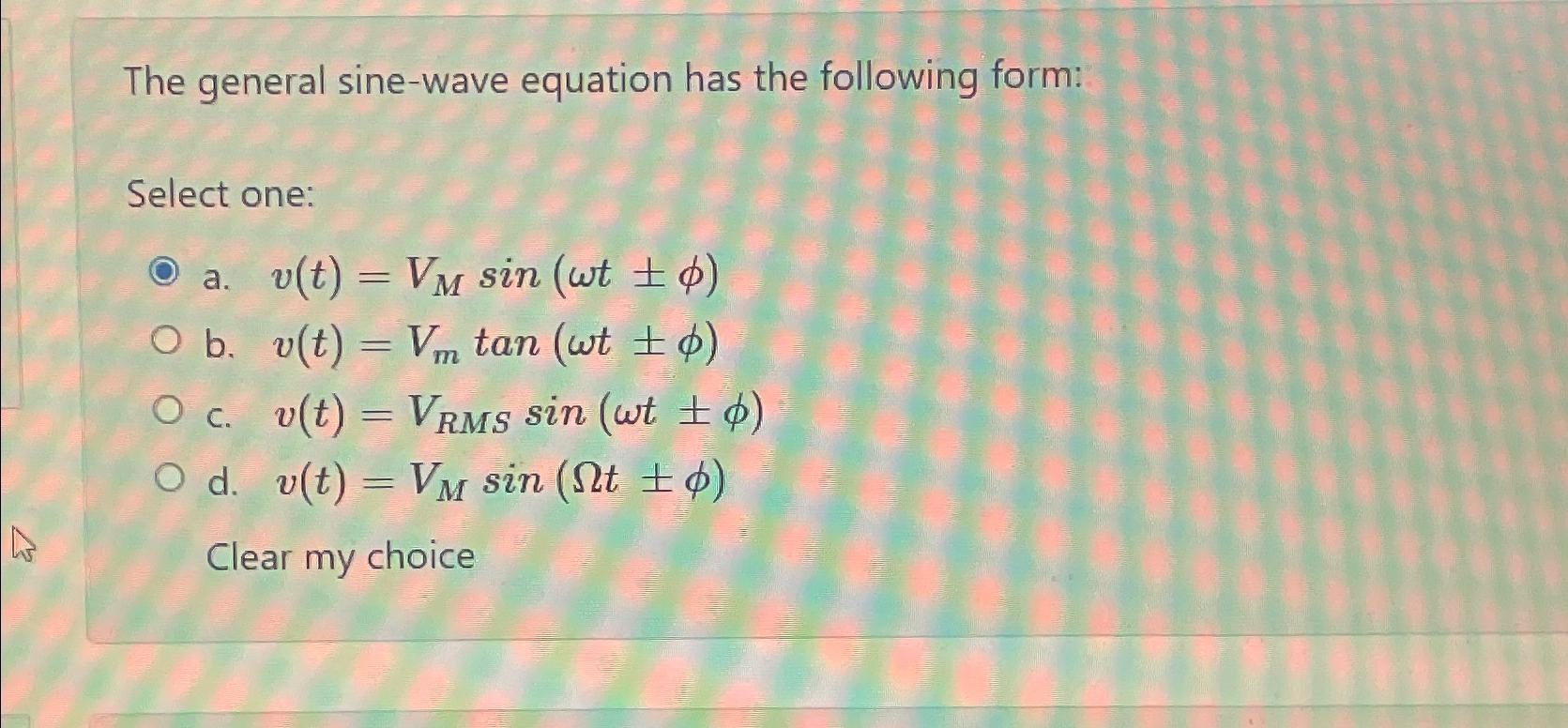 Solved The general sine-wave equation has the following | Chegg.com