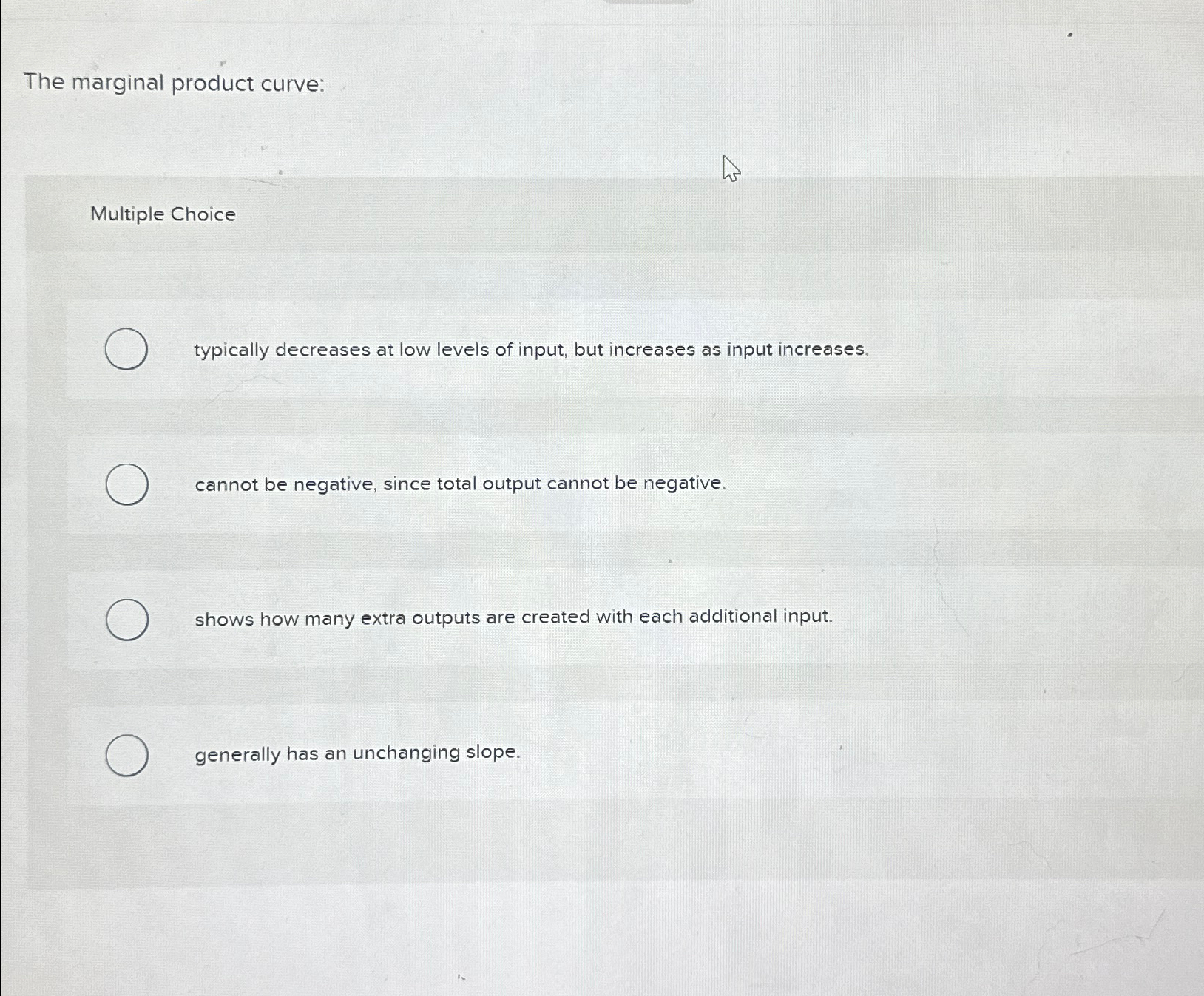 Solved The marginal product curve:Multiple Choicetypically | Chegg.com