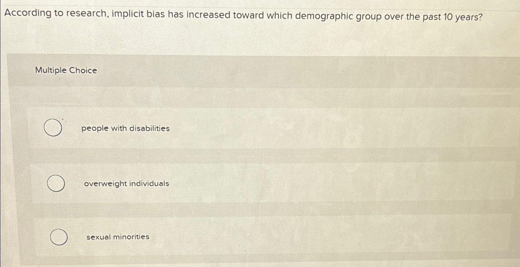 Solved According to research, implicit bias has increased | Chegg.com