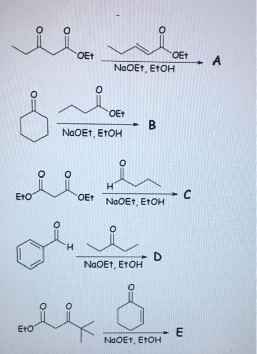 Solved OEt OE+ NaOEt, EfOH A OEt B دا NaOET, ETOH .. wila | Chegg.com