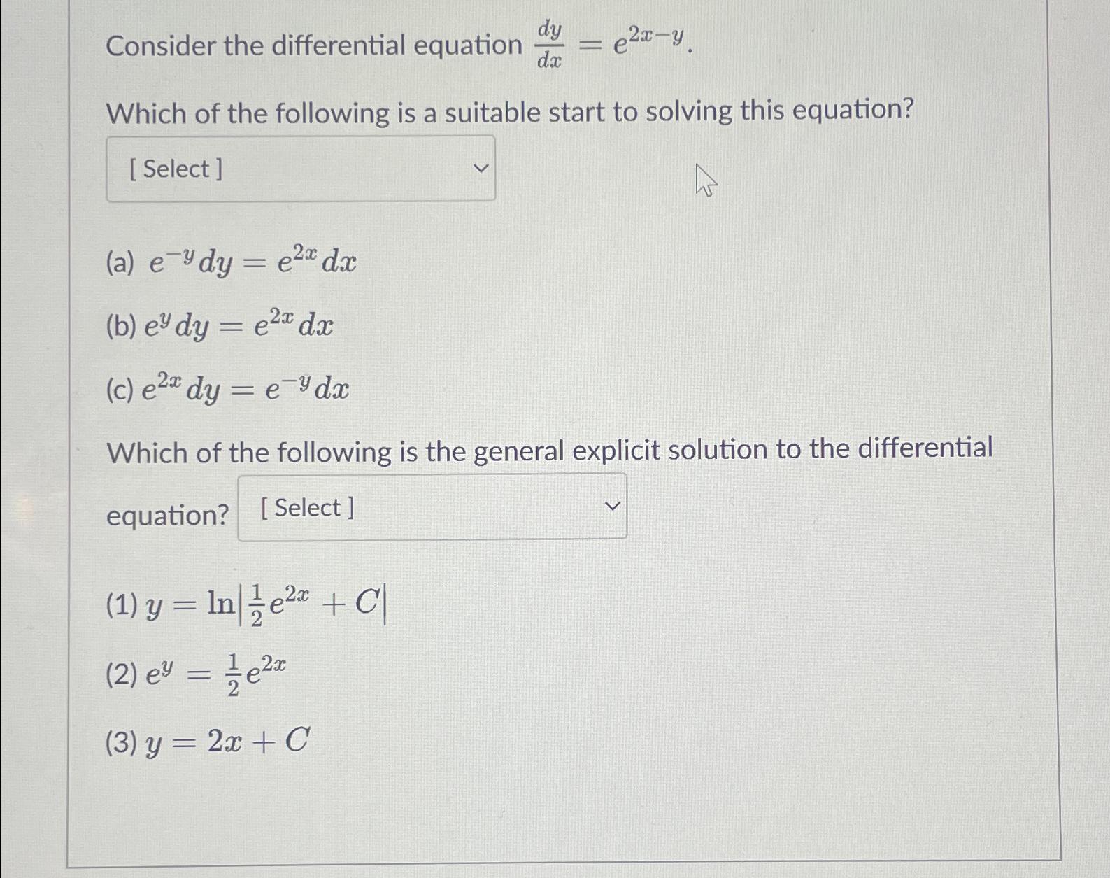 Solved Consider the differential equation dydx=e2x-y.Which | Chegg.com