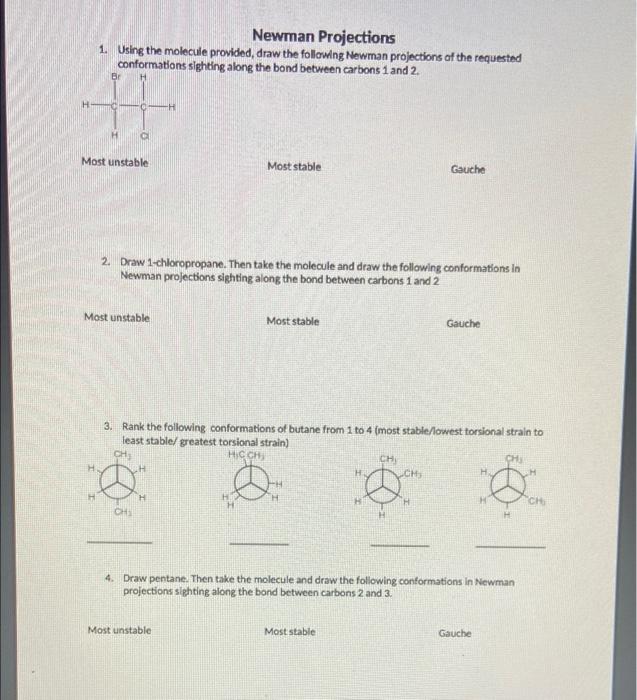 Solved Newman Projections 1. Using the molecule provided, | Chegg.com