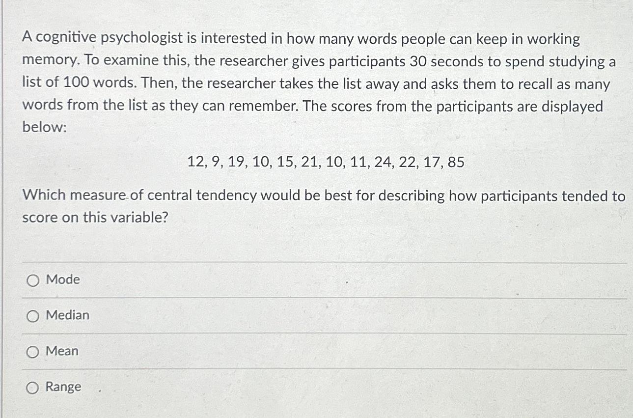 Solved A cognitive psychologist is interested in how many | Chegg.com