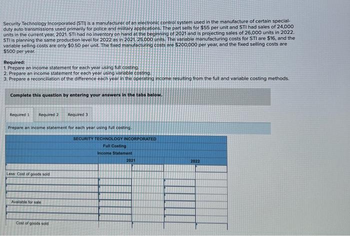 Solved Security Technology incorporated (STI) is a | Chegg.com
