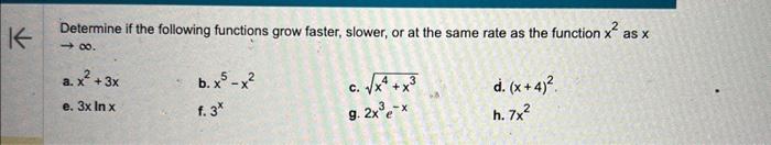 Solved Determine if the following functions grow faster, | Chegg.com