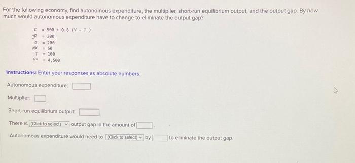 Solved For the following economy, find autonomous | Chegg.com