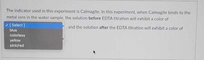Solved The indicator used in this experiment is Calmagite. | Chegg.com