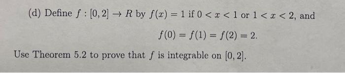 Solved (d) Define \\( f:[0,2] \\rightarrow R \\) by \\( | Chegg.com