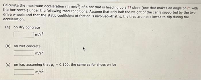 Solved Calculate the maximum acceleration (in m/s2 ) of a | Chegg.com