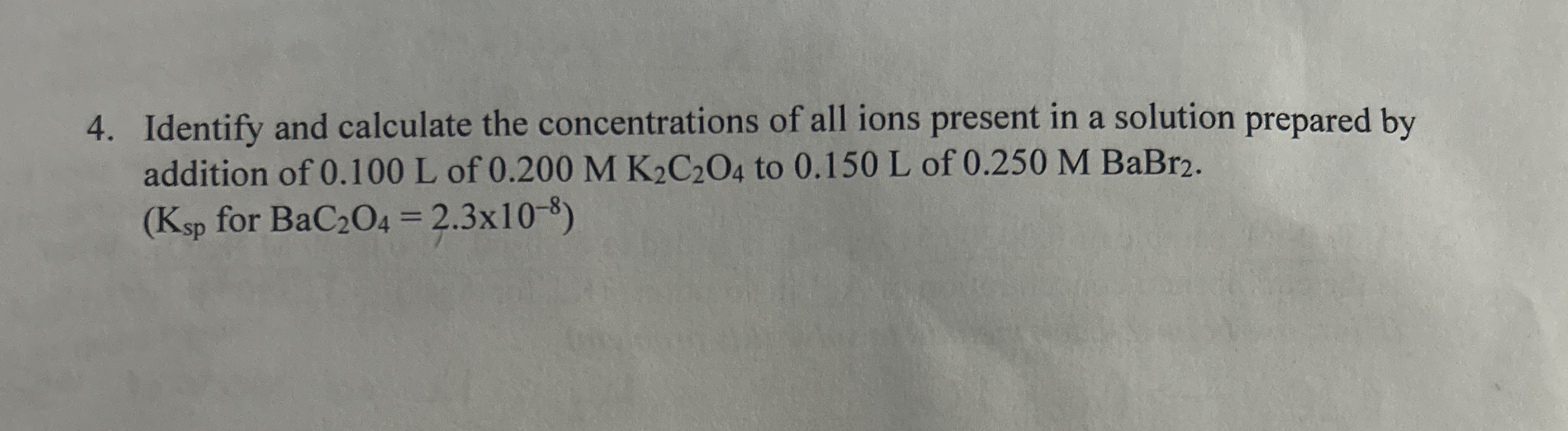 Solved Identify and calculate the concentrations of all ions | Chegg.com