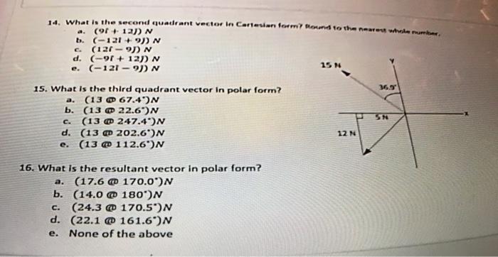 Solved SN 14. What is the second quadrant vector in | Chegg.com