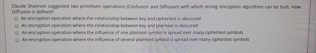 Solved Claude Shannon suggested two primitives operations | Chegg.com