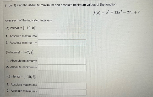 Solved (1 ﻿point) ﻿Find the absolute maximum and absolute | Chegg.com