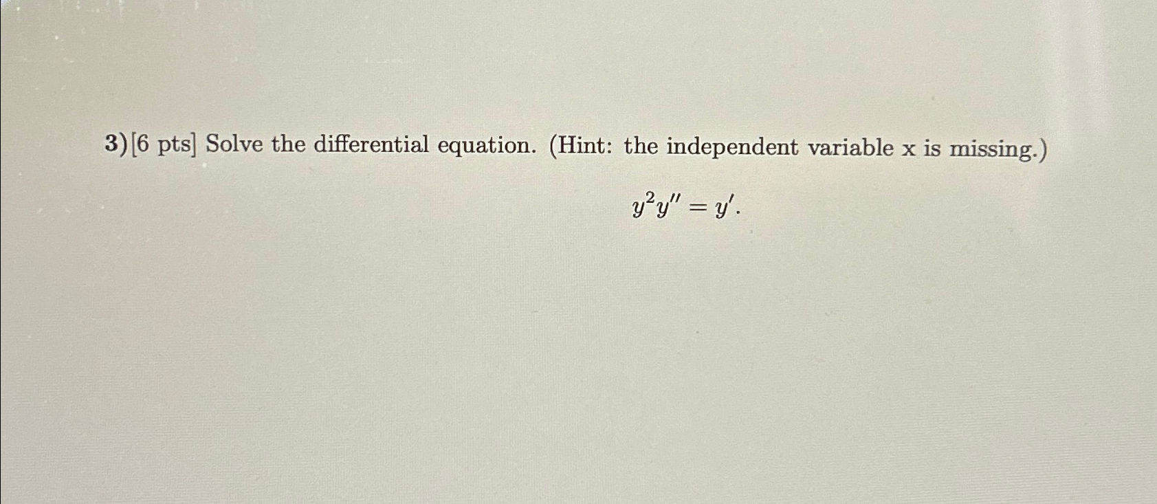 Solved [6 ﻿pts] ﻿Solve the differential equation. (Hint: the | Chegg.com