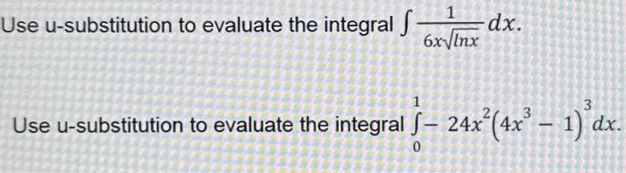 Solved Use u-substitution to evaluate the integral | Chegg.com