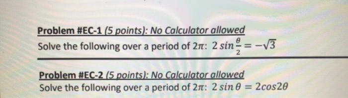 Solved solve the following over a period of 2pi: 2sin Θ/2= | Chegg.com
