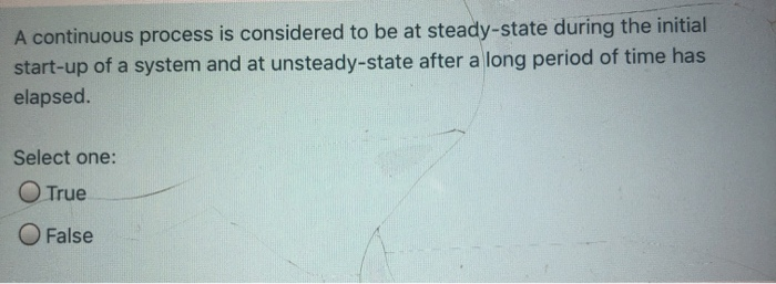 Solved A continuous process is considered to be at | Chegg.com