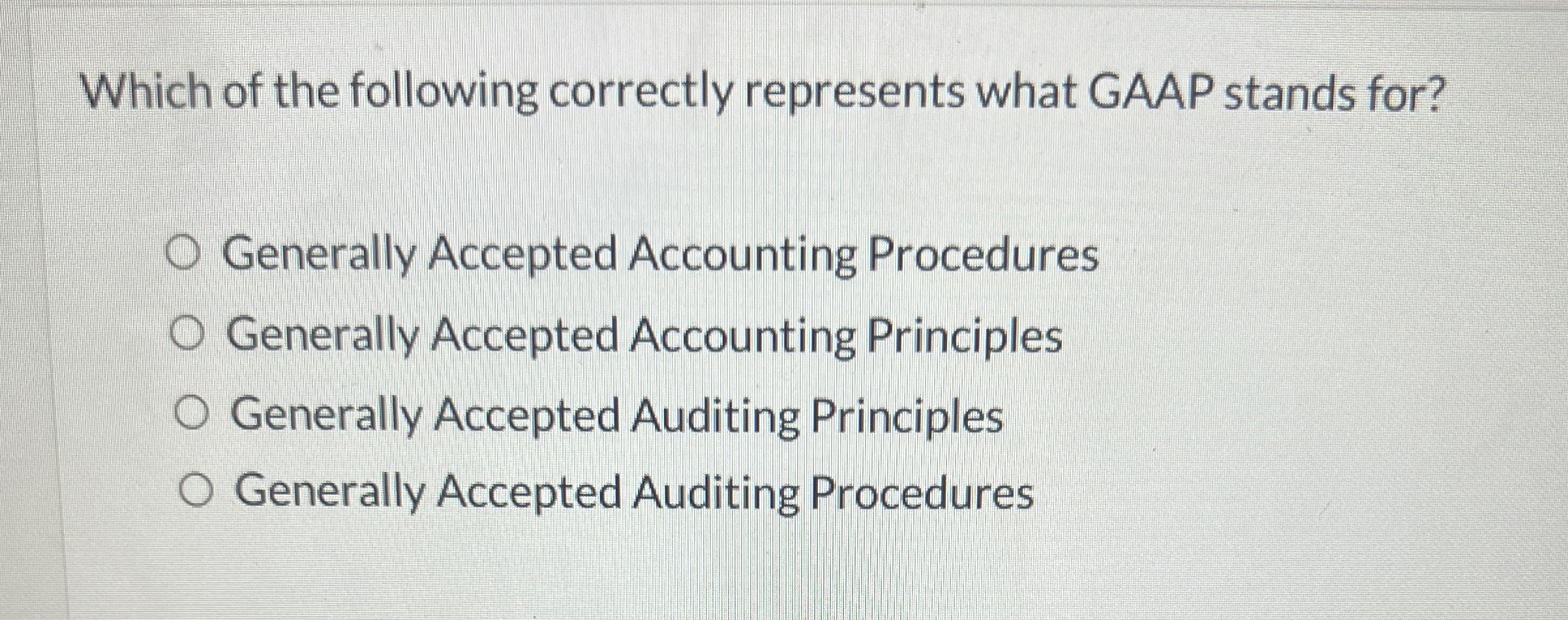 Solved Which of the following correctly represents what GAAP | Chegg.com