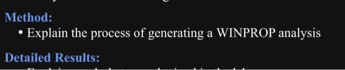 Solved Method: - Explain the process of generating a WINPROP | Chegg.com