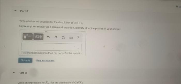 Solved Part A Write a balanced equation for the dissolution | Chegg.com