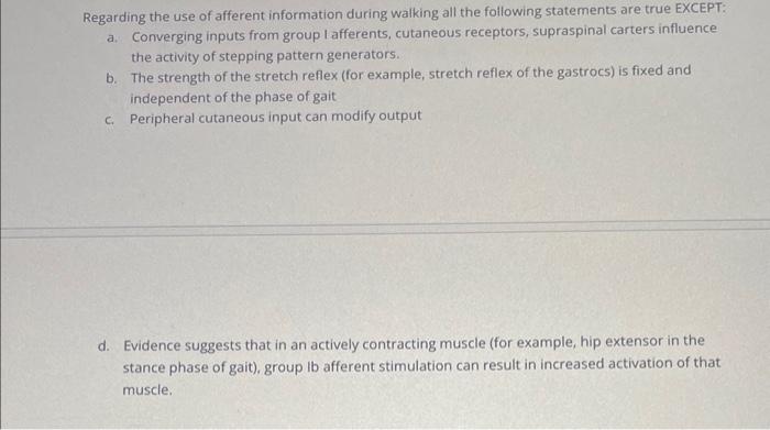 Solved Regarding the use of afferent information during | Chegg.com