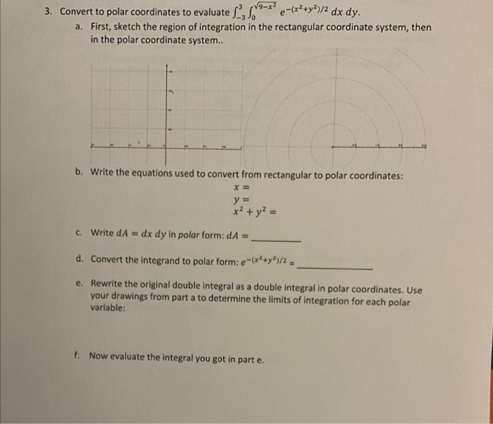 Solved 3. Convert to polar coordinates to evaluate | Chegg.com