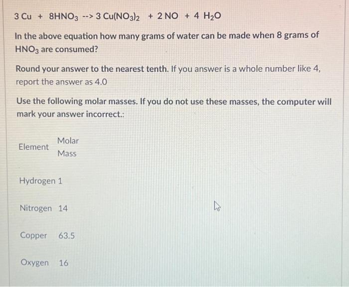 Solved 3Cu+8HNO3→3Cu(NO3)2+2NO+4H2O In the above equation | Chegg.com