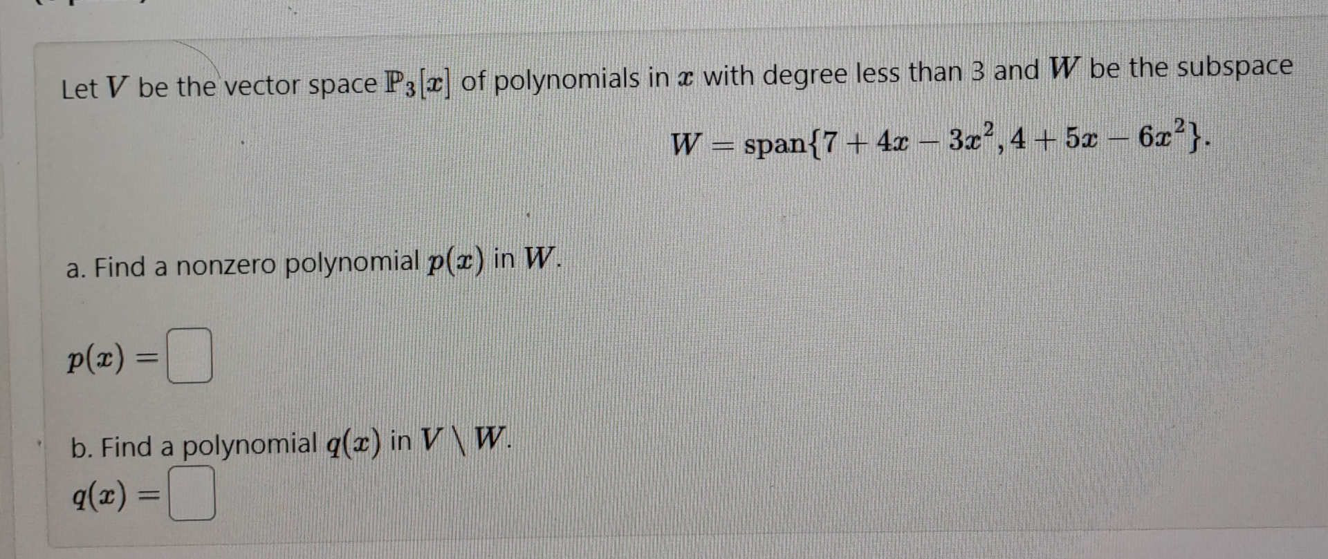 Solved Let V ﻿be the vector space P3[x] ﻿of polynomials in x | Chegg.com