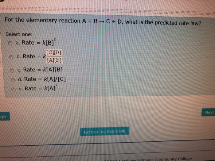 Solved For The Elementary Reaction A B C D What Is