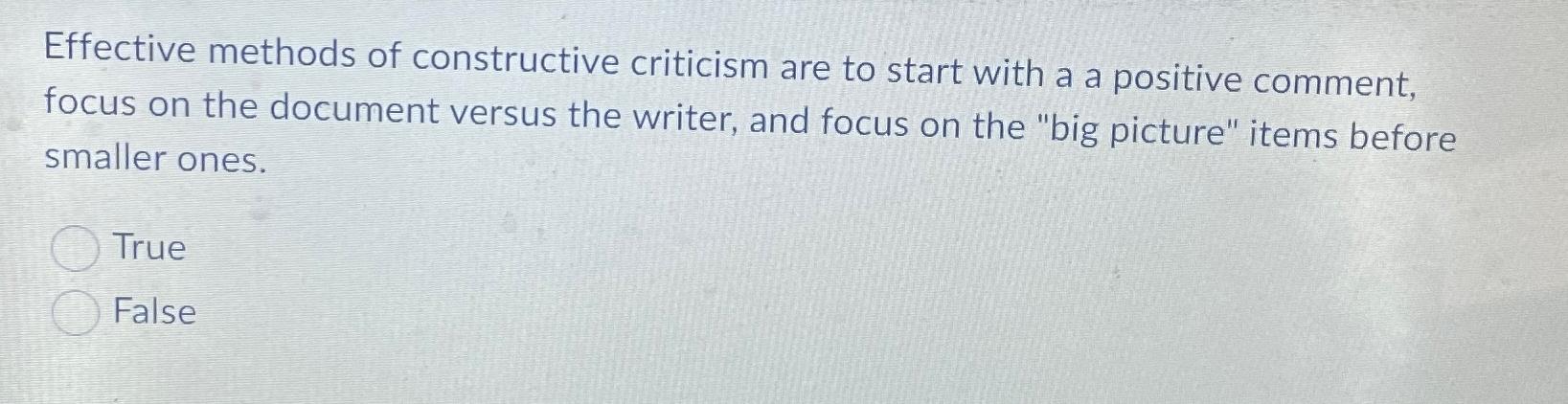 Solved Effective methods of constructive criticism are to | Chegg.com