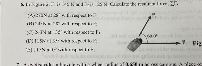 Solved 6. In Figure 2, F1 is 145N and F2 is 125 N. Calculate | Chegg.com